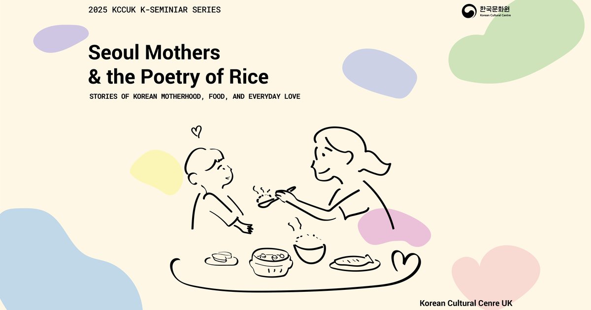 K-Seminar Series: Seoul Mothers & the Poetry of Rice | KCCUK